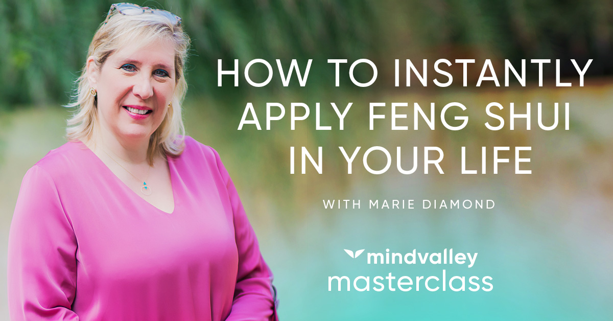 How To Instantly Apply Feng Shui In Your Life by Marie Diamond - Free ...